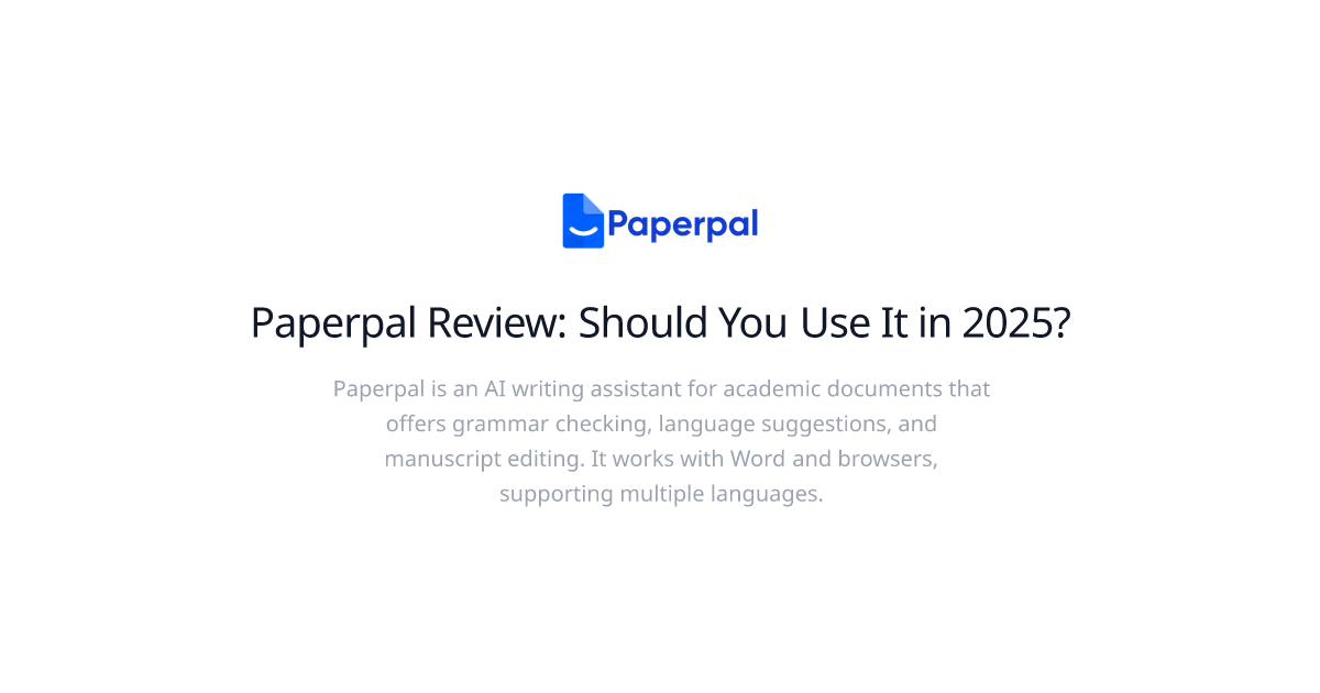 Paperpal Review: Should You Use It in 2025?